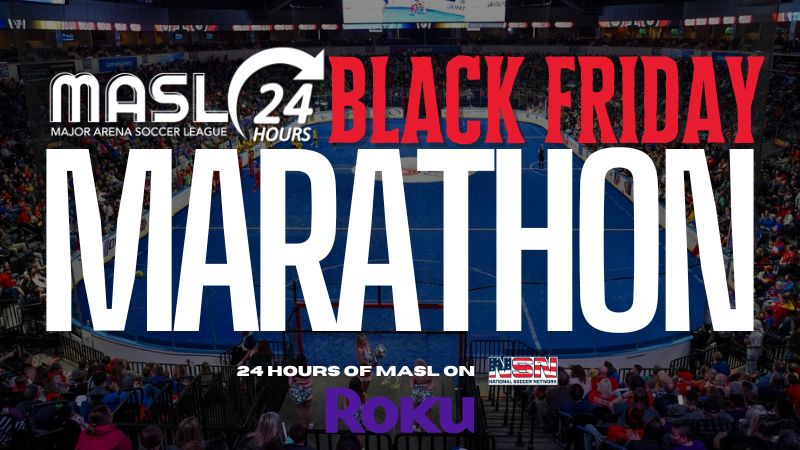 NSN Announces Black Friday MASL Marathon — Streaming LIVE on Roku ...